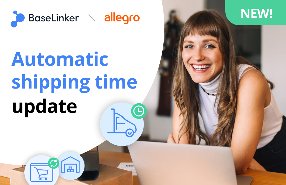 New feature: Automatic shipping time update for Allegro - Base.com Blog